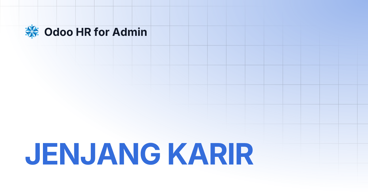 JENJANG KARIR | Odoo HR for Admin